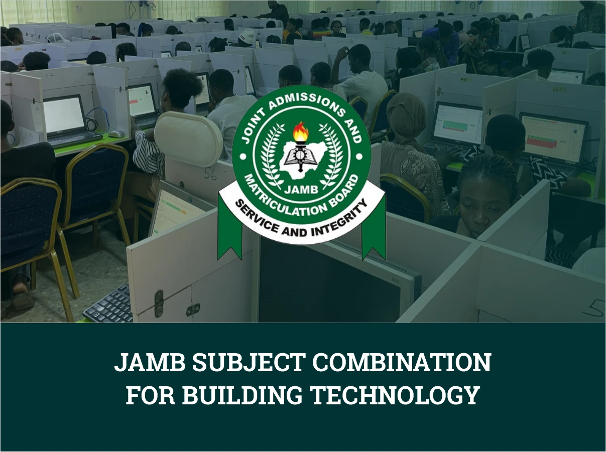 JAMB Subject Combination for Building Technology - Exams Updates