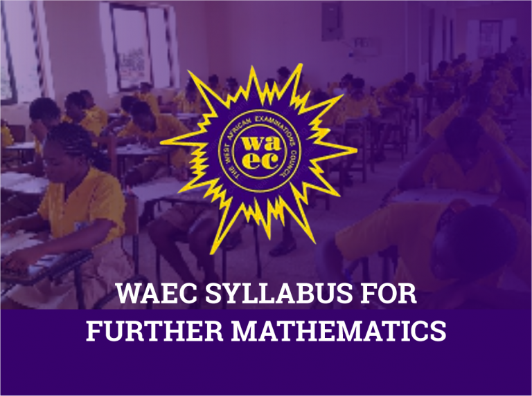 WAEC Syllabus for Further Mathematics - Exams Updates
