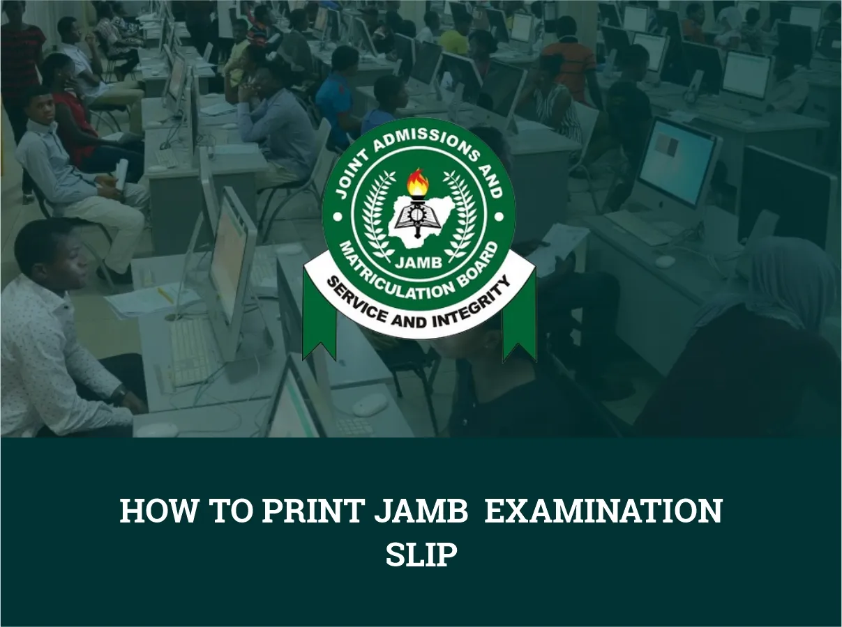 Steps to Print JAMB 2025/2026 Examination Slip - Exams Updates