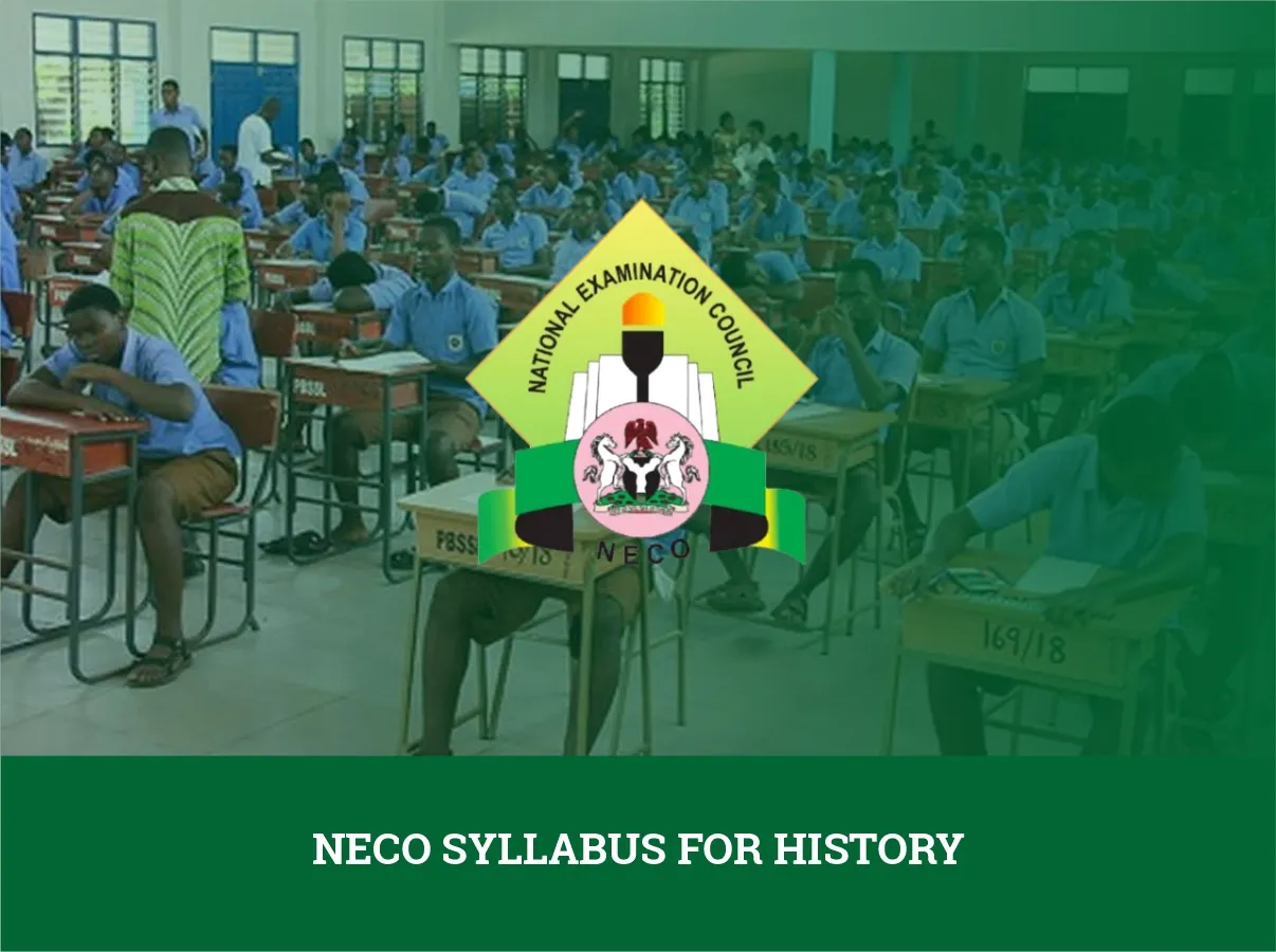 NECO Syllabus For History 2025 - Exams Updates