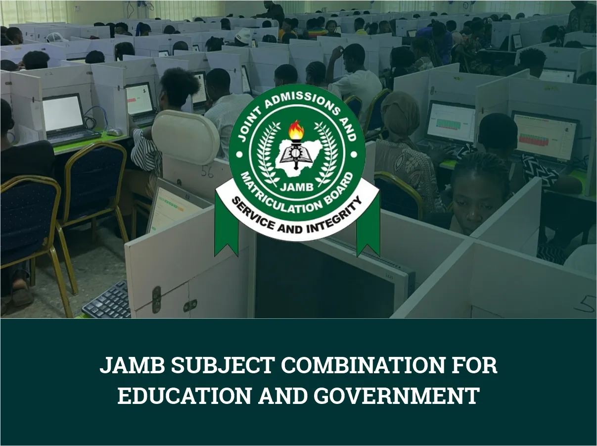 JAMB Subject Combination for Education and Government - Exams Updates