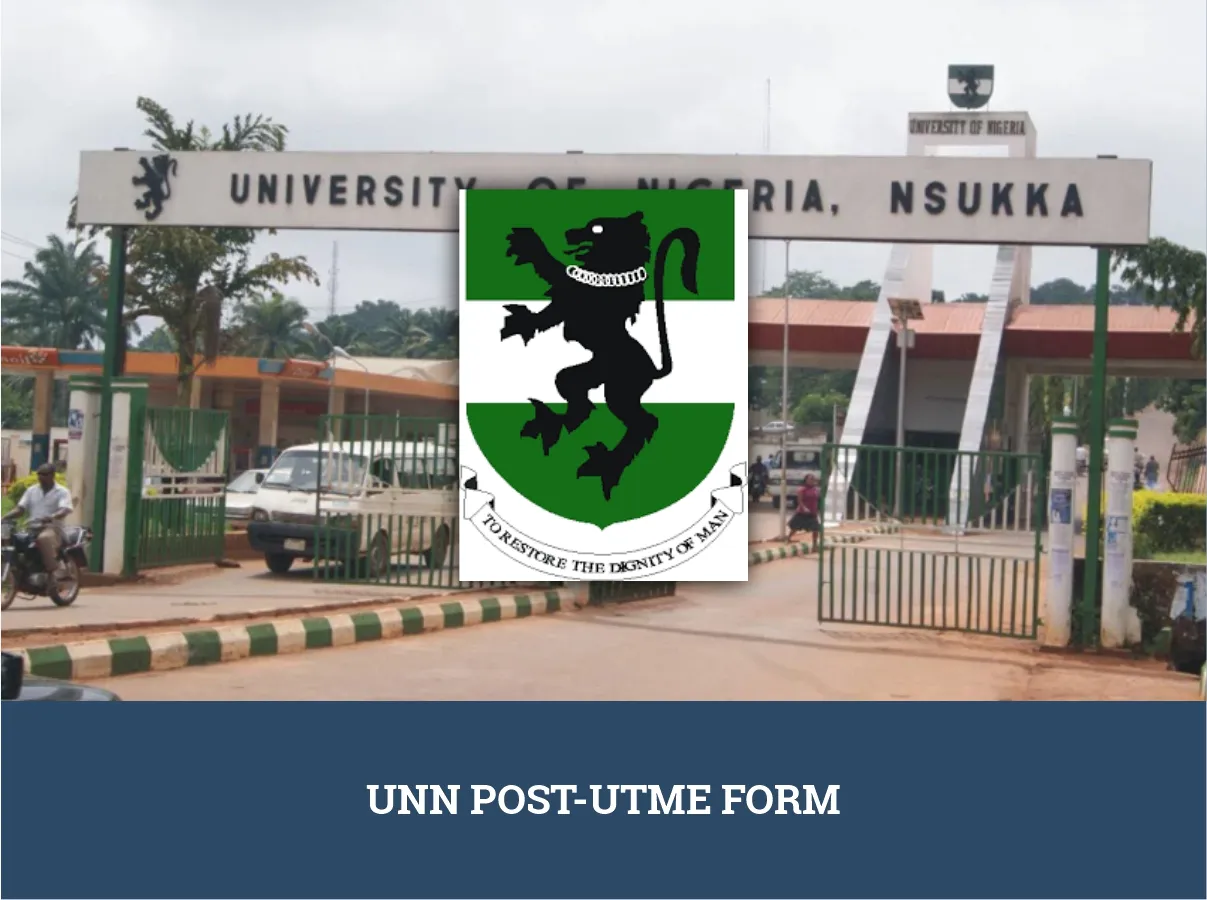 UNN Post UTME Form 2025/2026 - Exams Updates